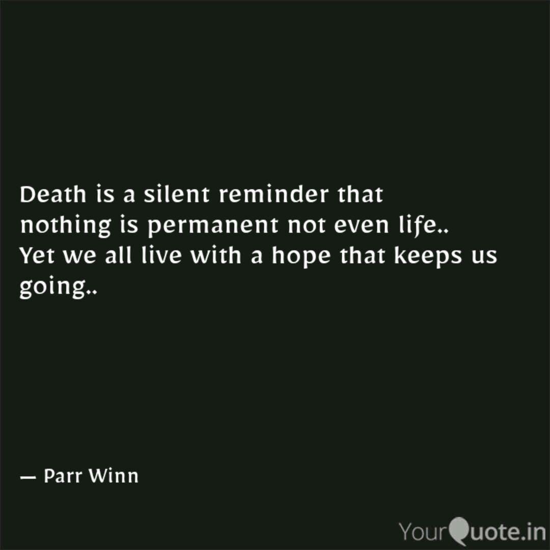 Death, The Silent Reminder. If you had an umbrella, and I told you ...