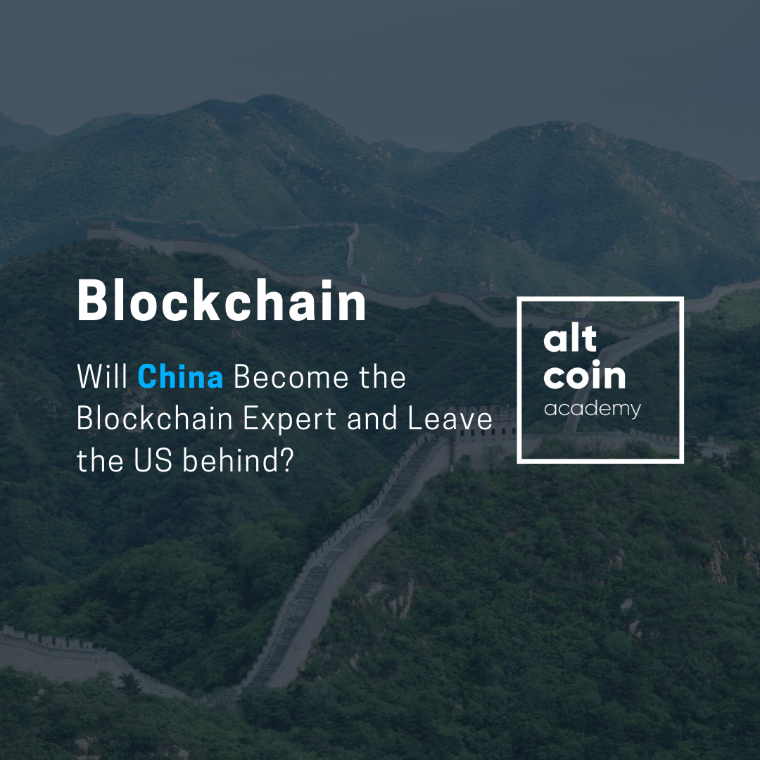 Will China Become the Blockchain Expert and Leave the US behind? | by ...