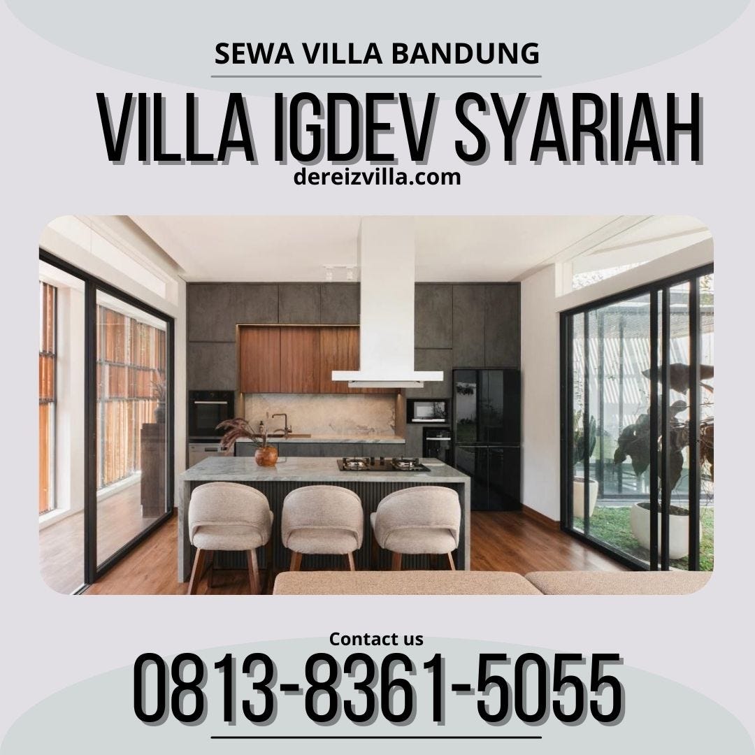 SEWA VILLA (WA) 0813–8361–5055 VILLA IGDEV SYARIAH Villa Dago Atas | by Villa Dago Bandung | Jan ...