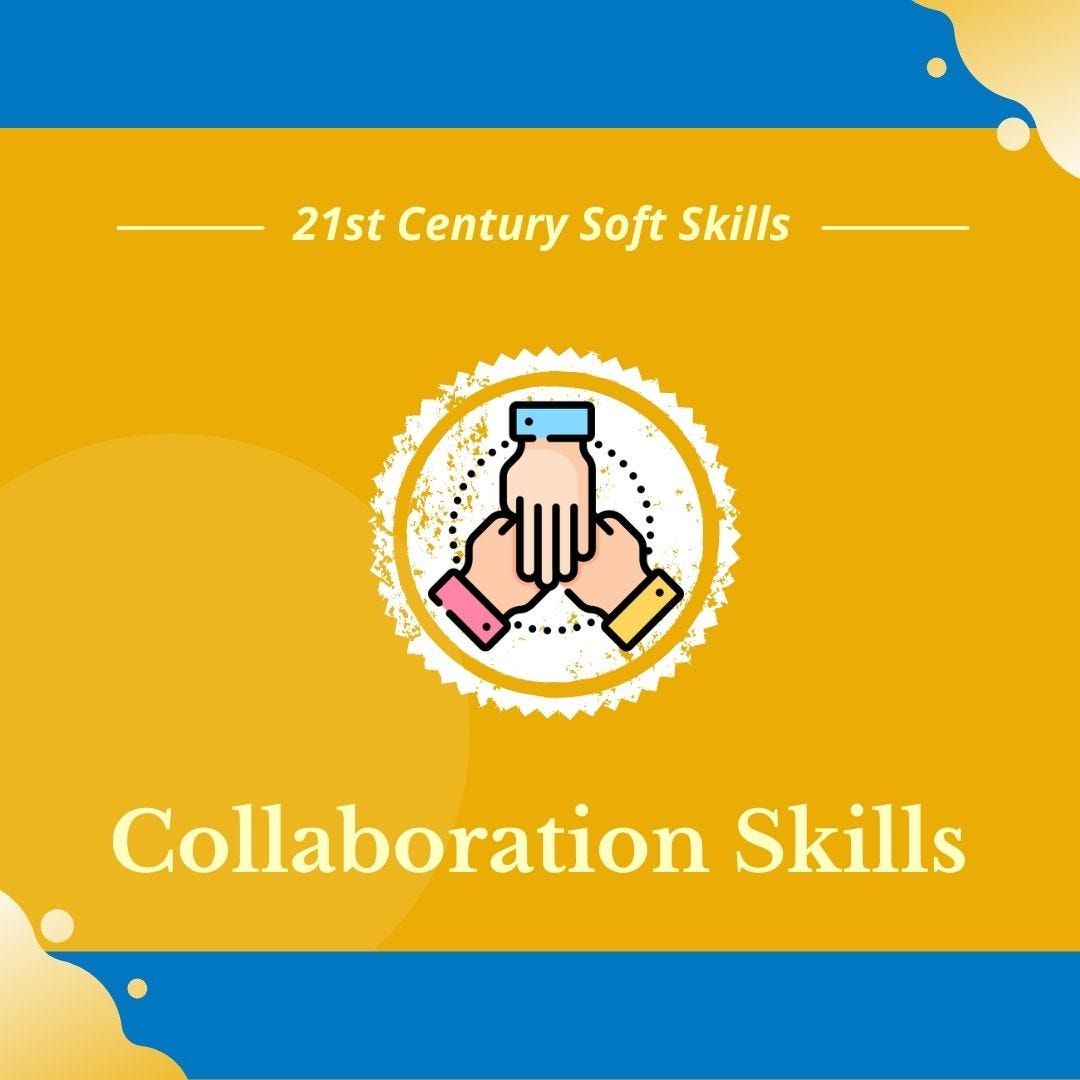 The Necessity of Collaboration skills of this 21st century, everyone ...