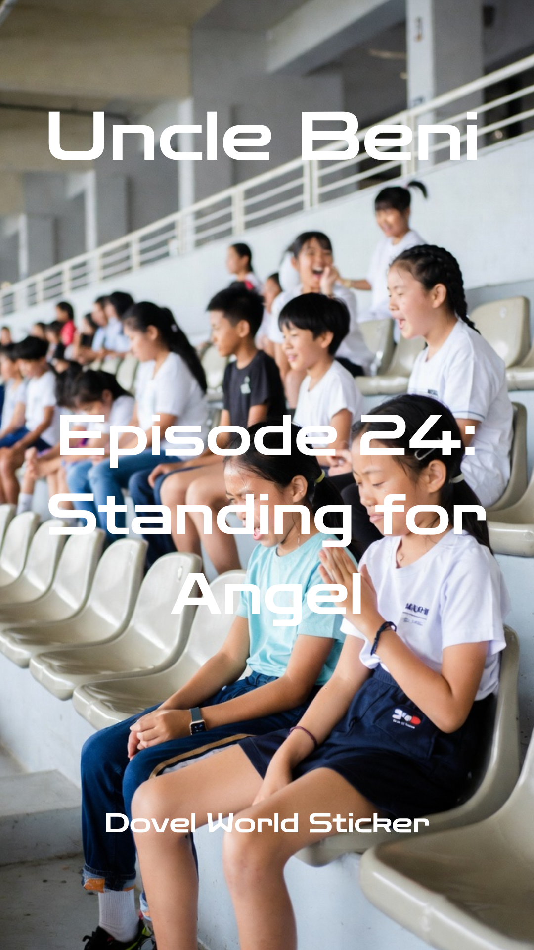 Episode 24: Standing for Angel. Uncle Beni sat quietly at the soccer ...