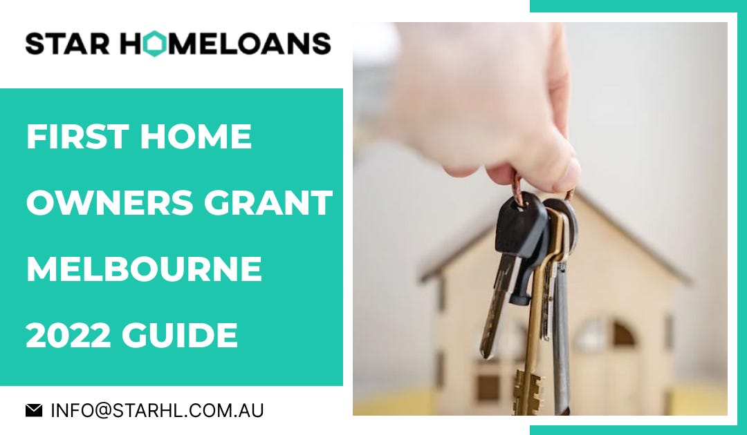 Melbourne 2022 First Home Owners Grant Guide - Star Homeloans - Medium