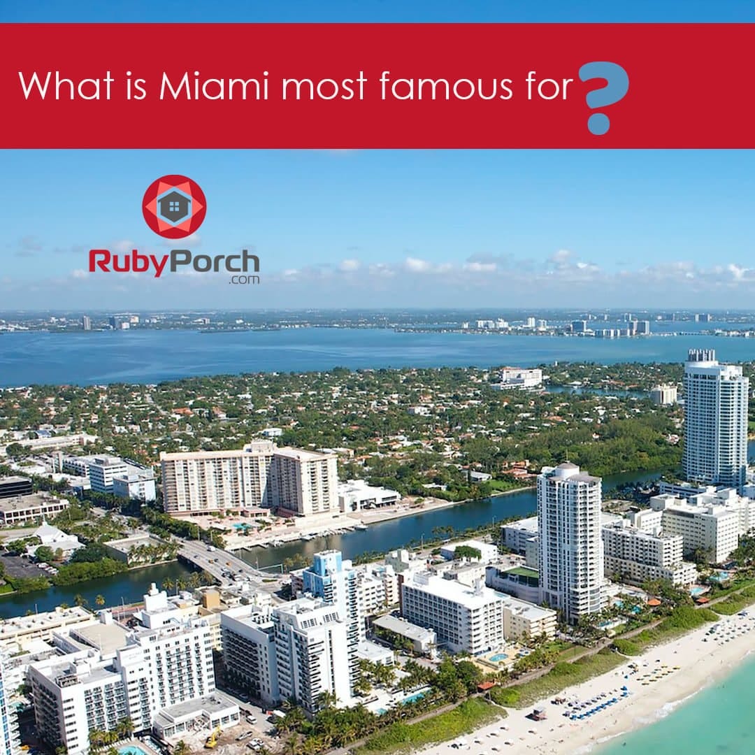What is Miami most famous for?. One of the most dynamic and diversified ...