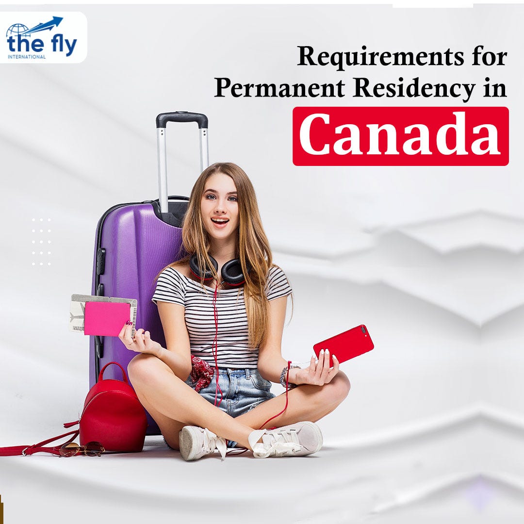 Unlocking Canada’s PR: You’re Guide To Permanent Residency Requirements ...