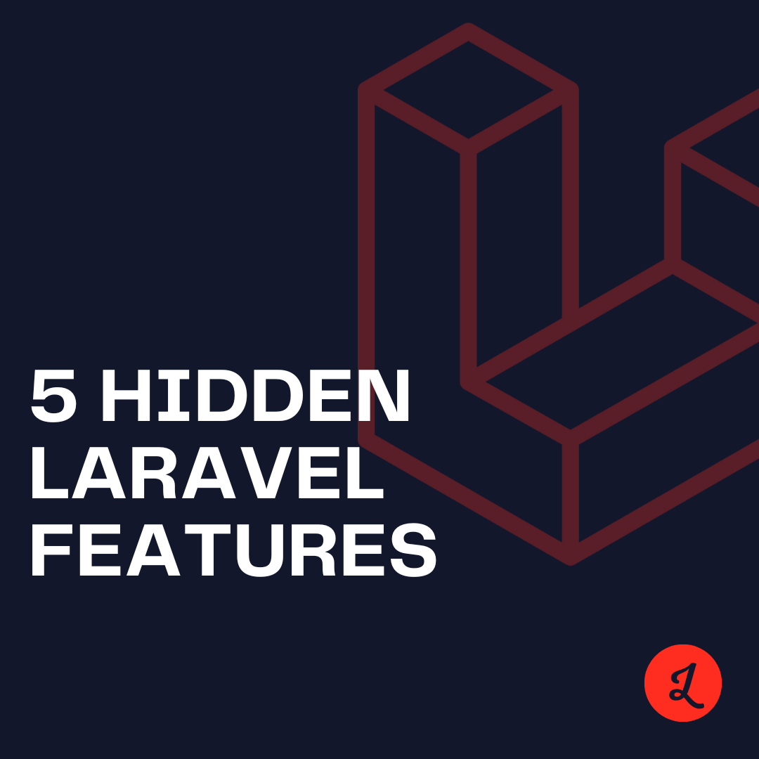 5 Hidden Laravel Features You Should Be Using | by Daksh Makwana | Medium