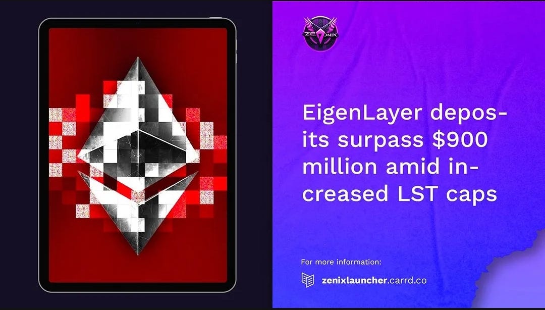 Zenix Launcher - News 📰 | EigenLayer deposits surpass $900 million amid ...