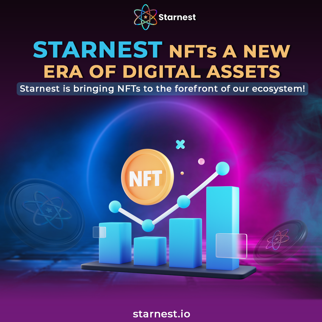 Starnest NFTs A New Era of Digital Assets 🌟 - Starnest - Medium
