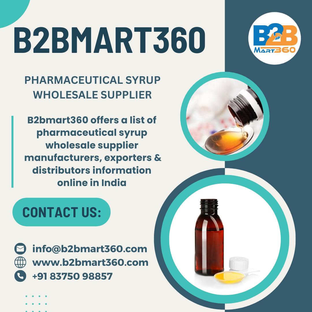 Pharmaceutical Syrup Wholesale Supplier | B2BMart360 - Dakshchauhann ...