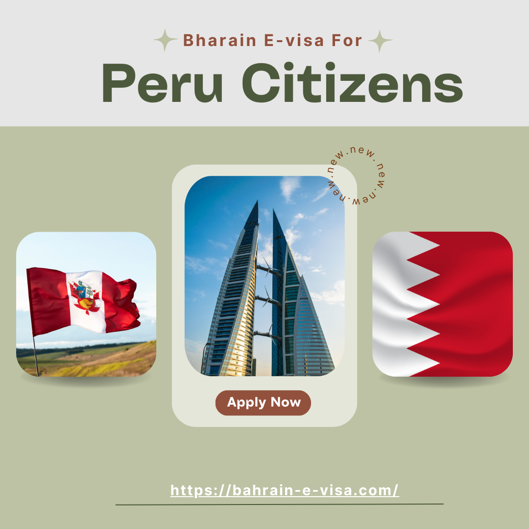 Exciting News for Peru Citizens! - Evisabahrain - Medium