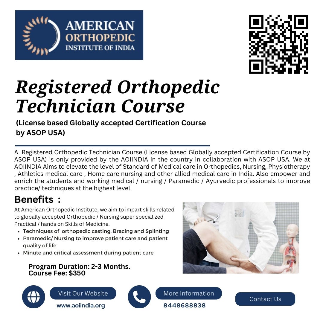 Enroll in our Registered Orthopedic Technician Course at the American ...