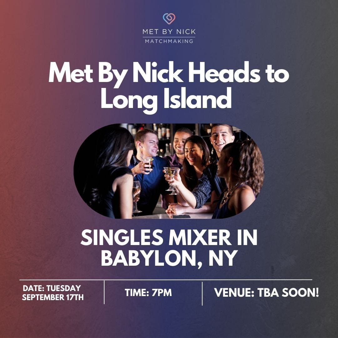 Met By Nick Hosts First Singles Mixer in Long Island! | by Nick Rosen ...