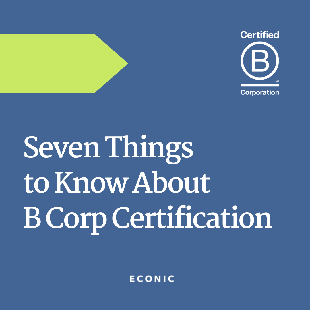 Seven Things to Know About B Corp Certification | by The Econic Team ...