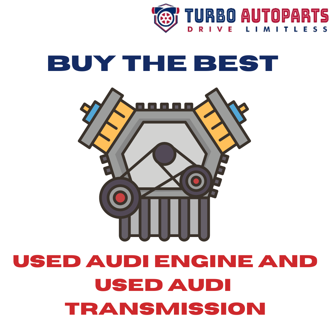 8 Things About USED AUDI ENGINE AND USED AUDI TRANSMISSION That You ...