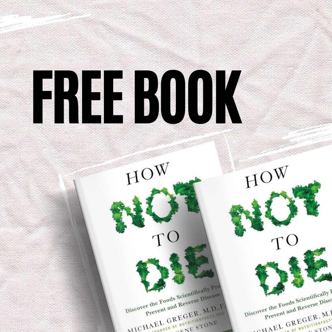 How Not to Die – Summary of Michael Greger’s Book for a Healthier Life ...
