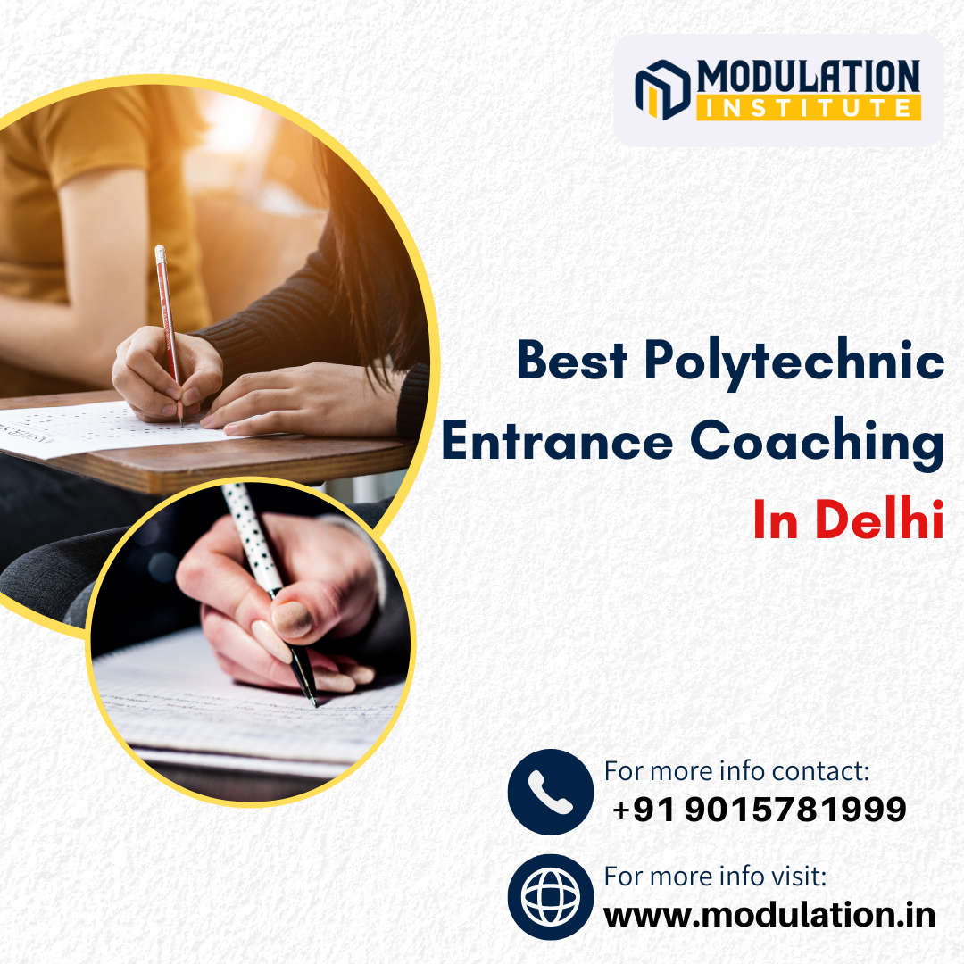Best Polytechnic Entrance Coaching In Delhi | by Modulationinstitute ...