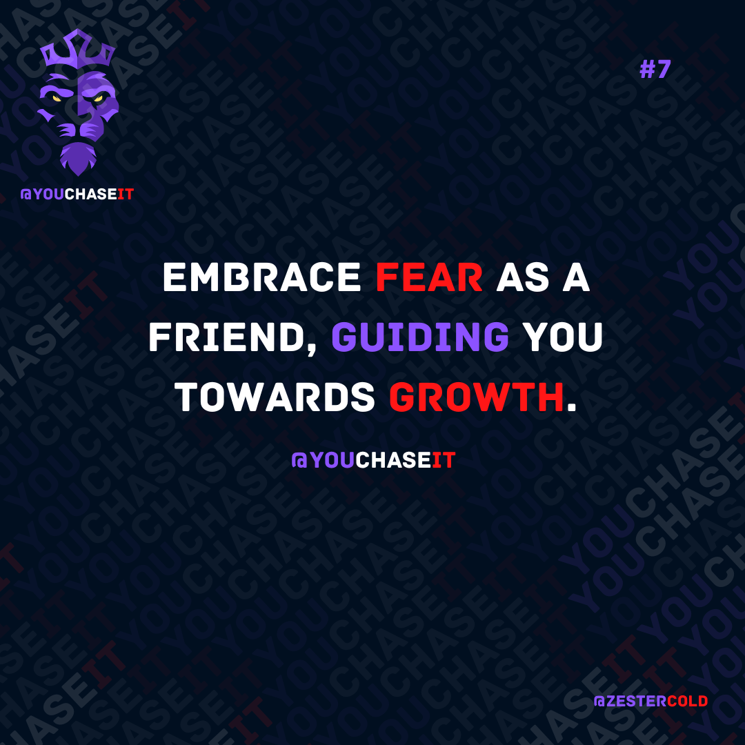 Embrace fear as a friend, guiding you towards growth. - YouChaseit - Medium