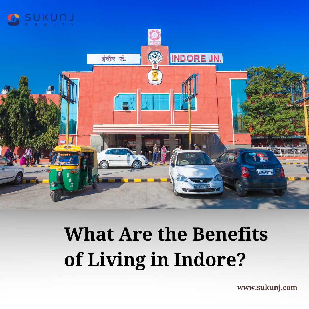 What Are the Benefits of Living in Indore? | by Sukunj Realty | Aug ...
