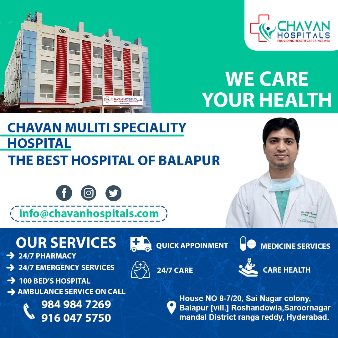 Multispeciality Hospital in Hyderabad | Balapur — Chavan Hospitals | by ...
