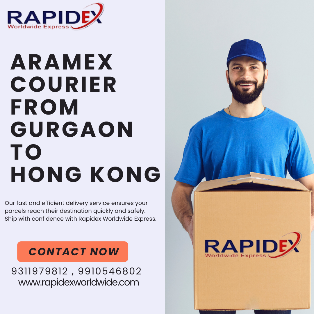 The Easy Process of Aramex Courier from Gurgaon to Hong Kong with Rapidex Worldwide Express | by ...