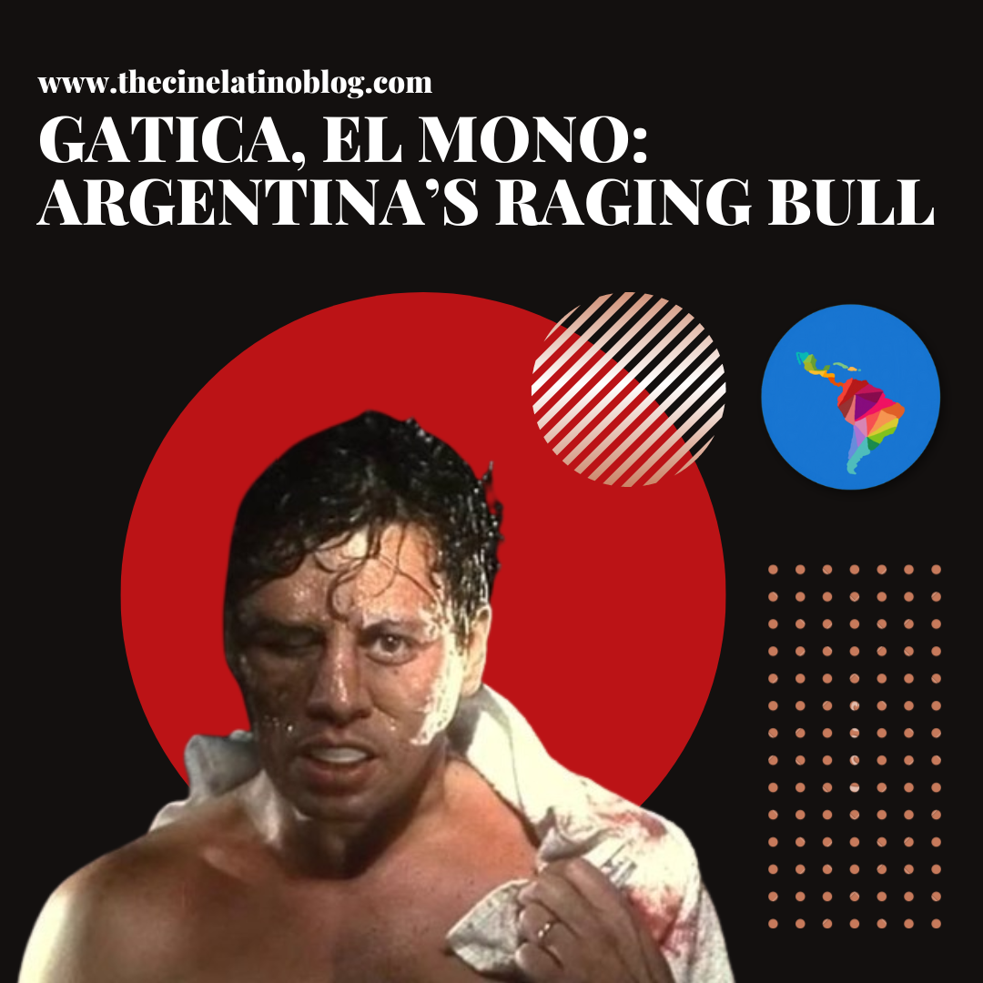 Gatica, El Mono: Argentina’s Raging Bull | by The Cine Latino Blog | Oct, 2024 | Medium