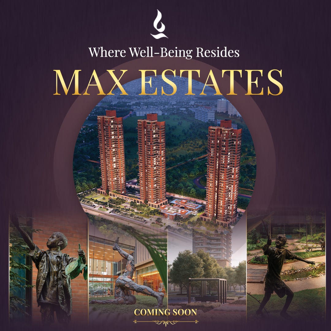 Max Estate 360 Gurgaon. Gurgaon, a bustling city in the… | by Dinesh ...