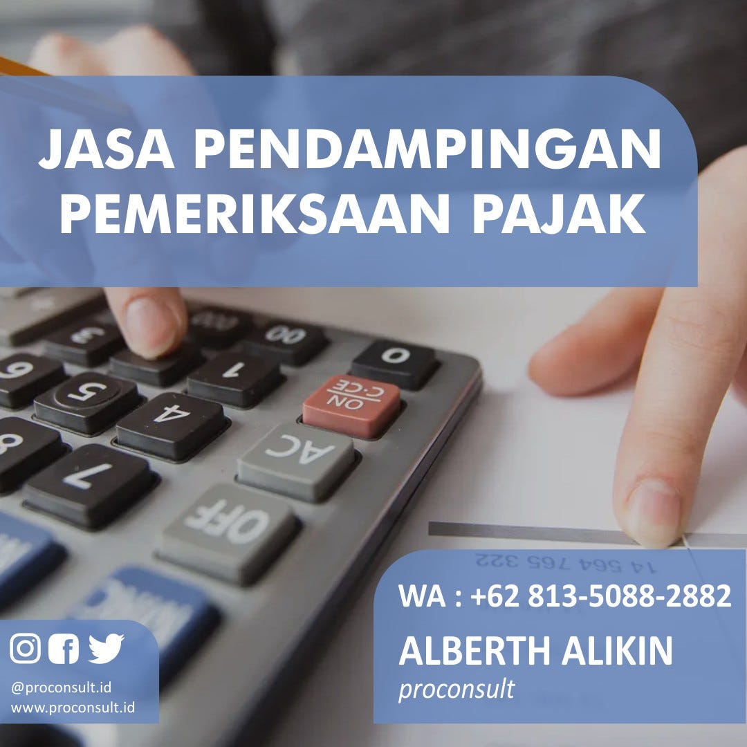 ALBERTH PAJAK 0813–5088–2882, JASA PENDAMPINGAN PEMERIKSAAN PAJAK | by ...
