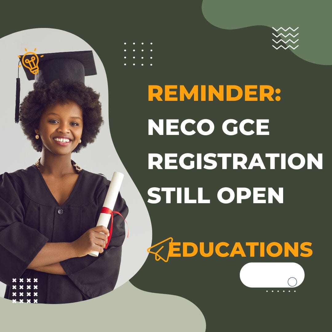 Urgent Notice: Final Day for NECO GCE Registration! | by Joshua Omotayo ...