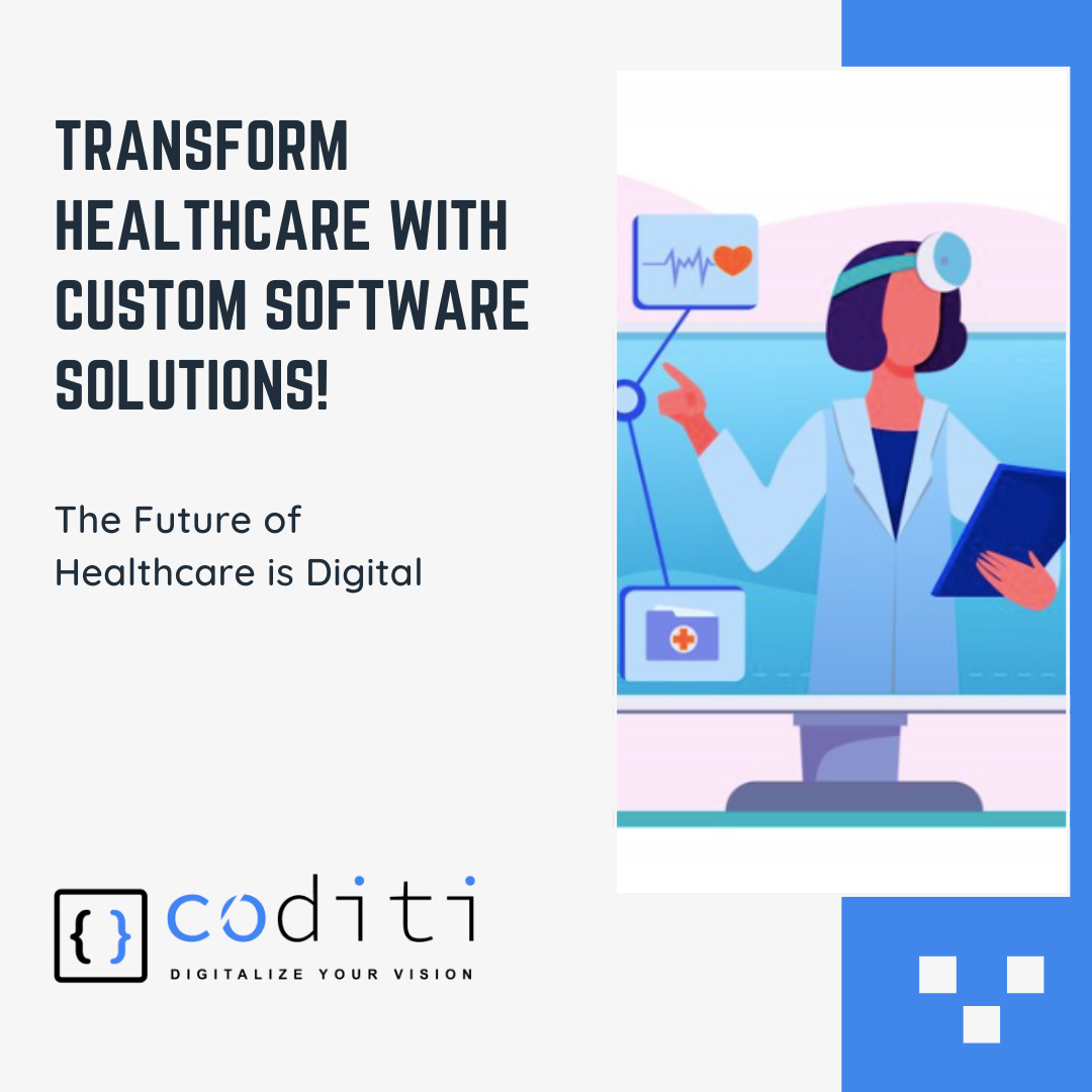 Transform Healthcare with Custom Software Solutions! The Future of ...
