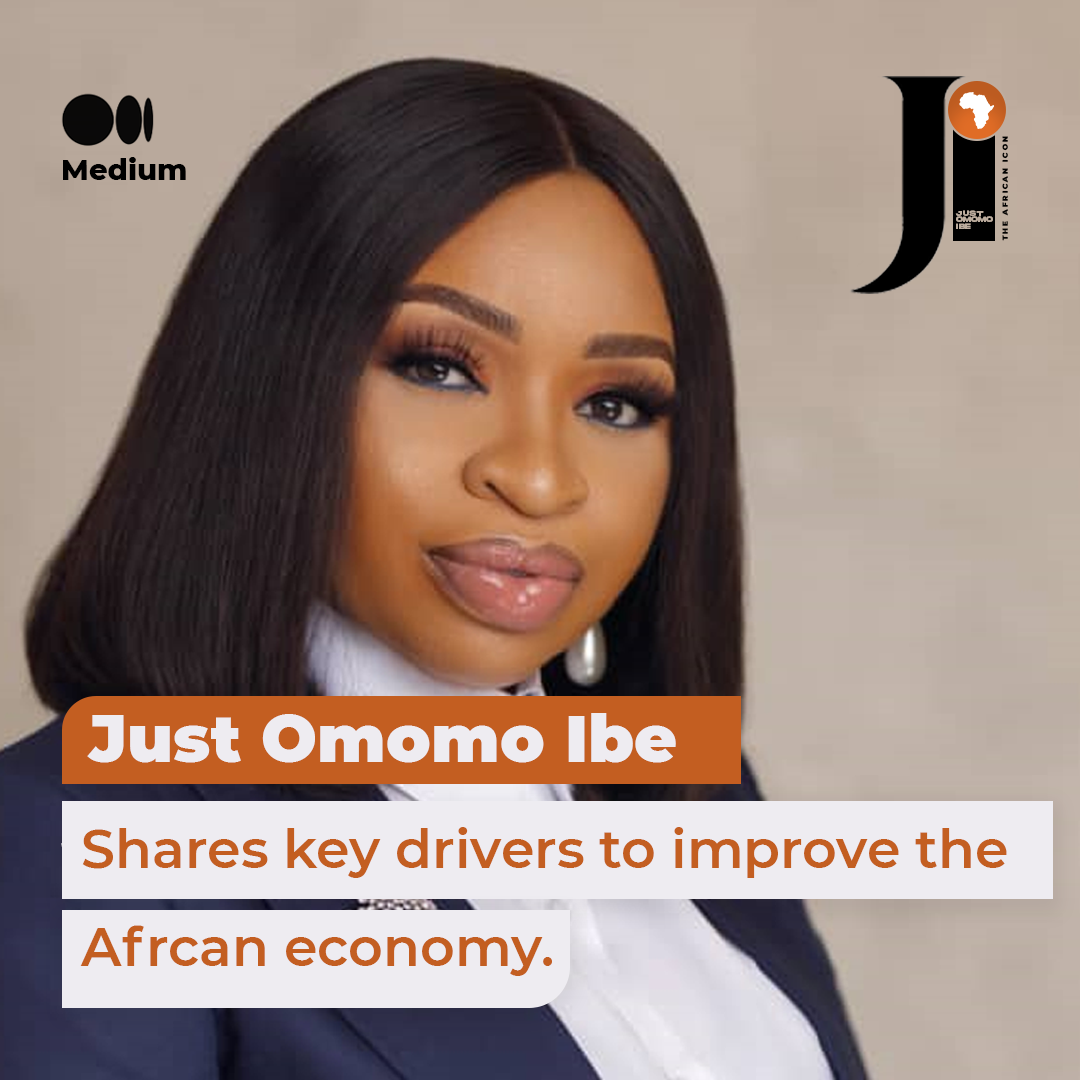 Key Drivers to Improve the African Economy | by Just Omomo Ibe | Medium