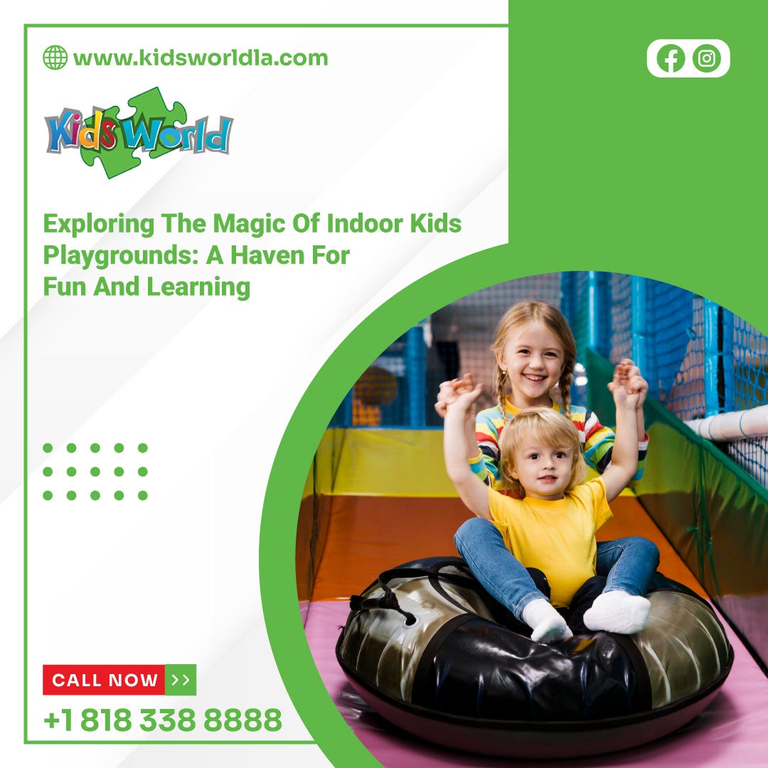 Exploring The Magic Of Indoor Kids Playgrounds: A Haven For Fun And ...