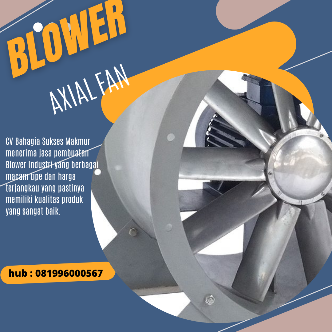 pembuatan blower axial | blower industri murah berkualitas 081996000567 ...