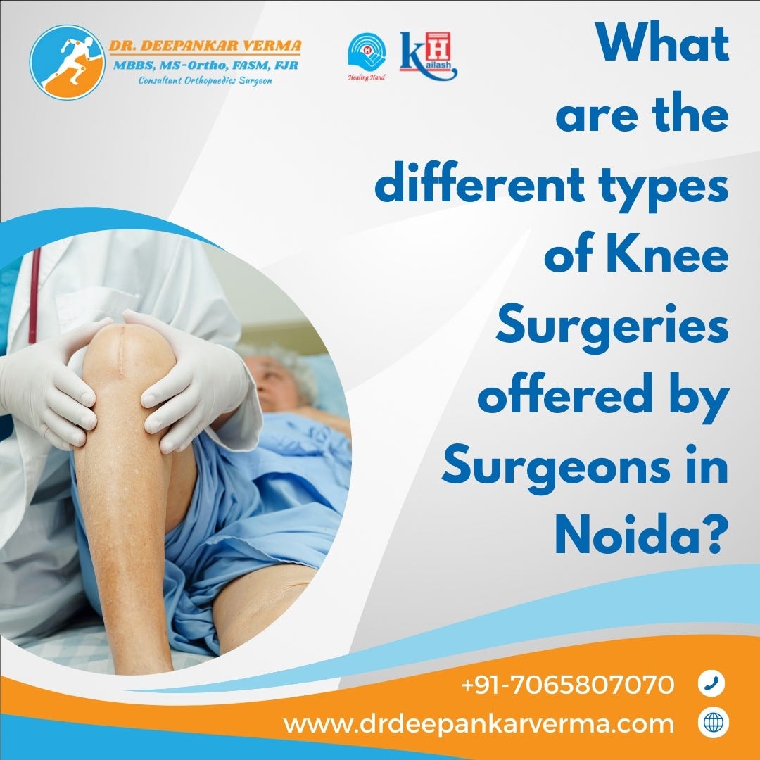 What are the different types of knee surgeries offered by surgeons in ...