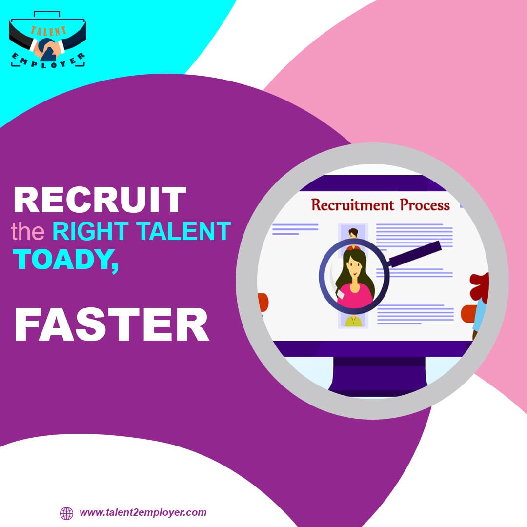 How Can Recruit the Right Talent Today, Faster - Talentemployer - Medium