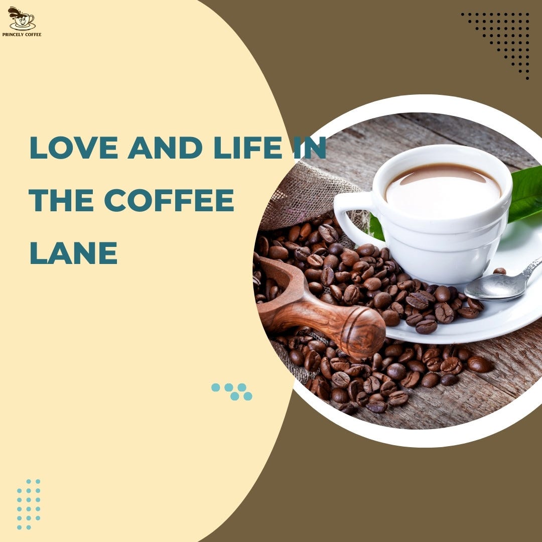 Love and Life in the Coffee Lane - David G. - Medium