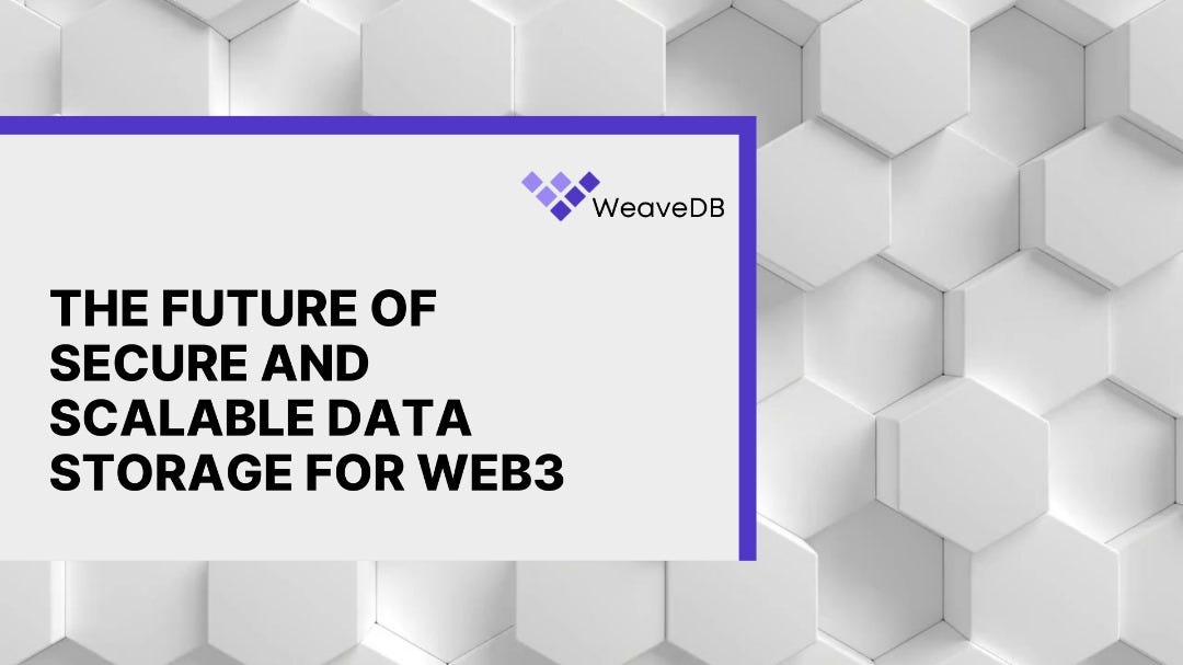 Weavedb The Future Of Secure And Scalable Data Storage For Web3 By