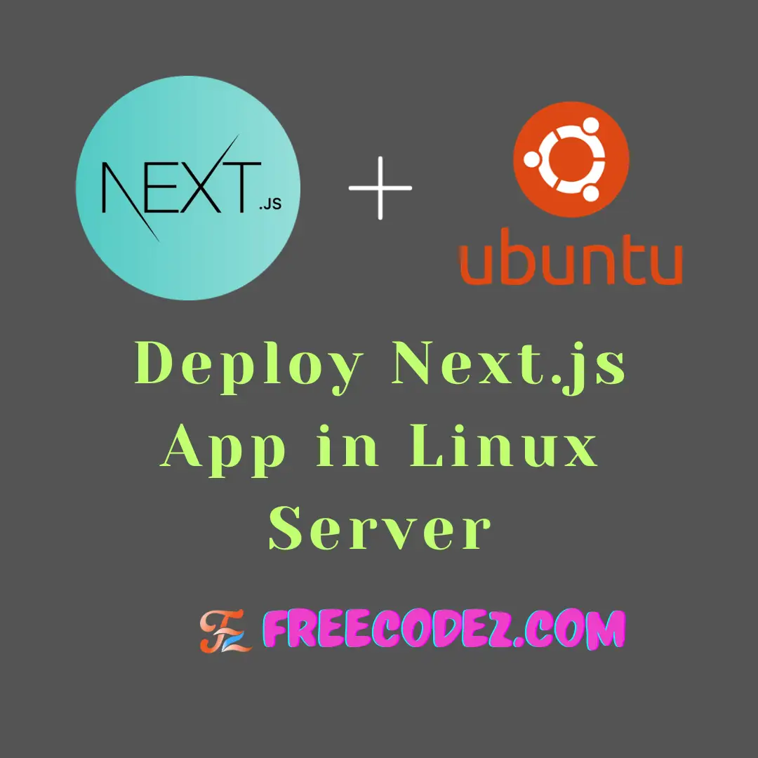 How To Deploy Next.Js App To Linux Server - Vikas - Medium