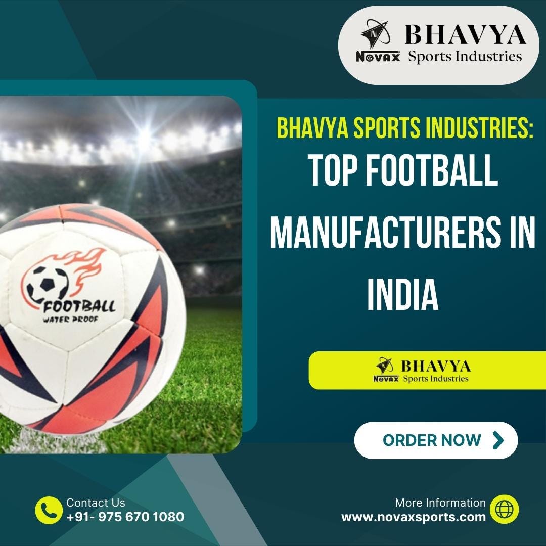 Bhavya Sports Industries: Top Football Manufacturers in India - Bhavya Sports - Medium