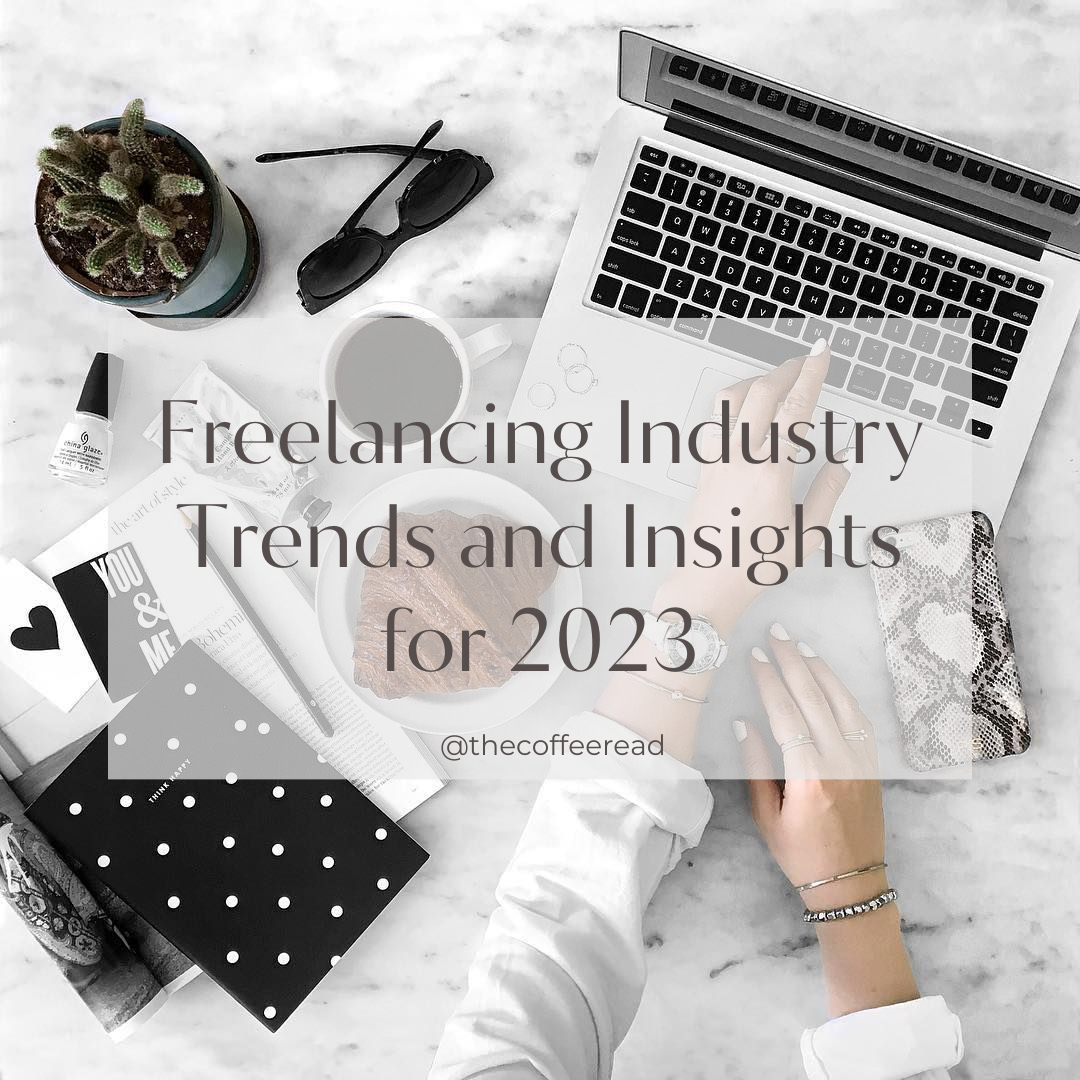 Freelancing Industry Trends and Insights for 2023 | by The Coffee Read ...