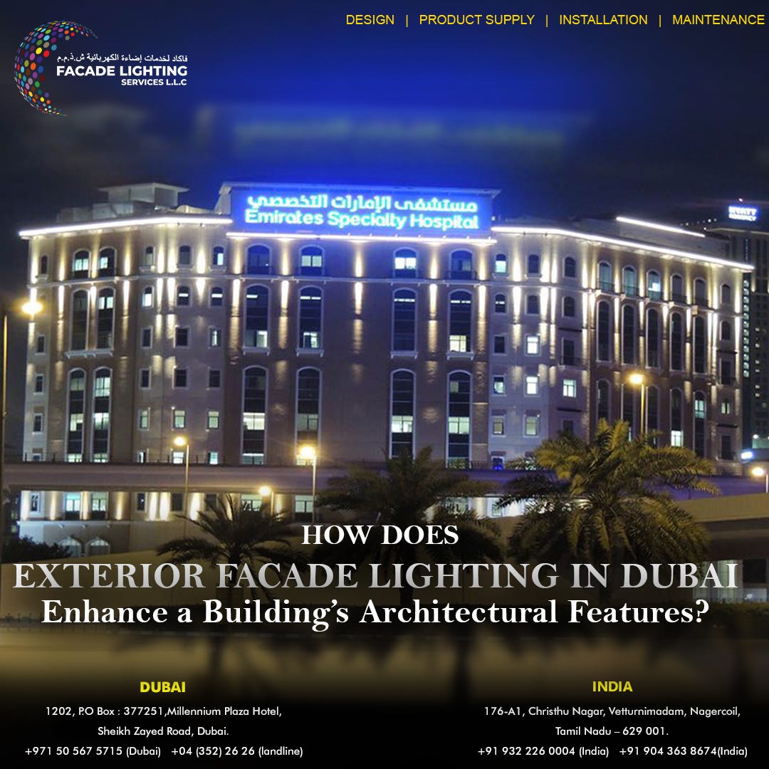 How Does Exterior Facade Lighting in Dubai Enhance a Building’s ...