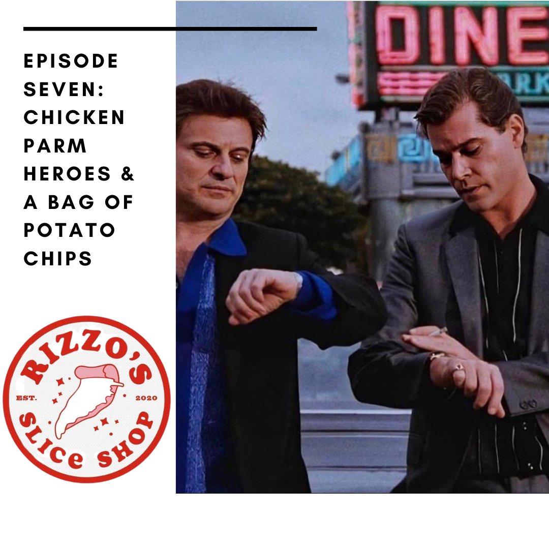 Rizzo’s Slice Shop Episode Seven: Chicken Parm Heroes and A Bag of ...