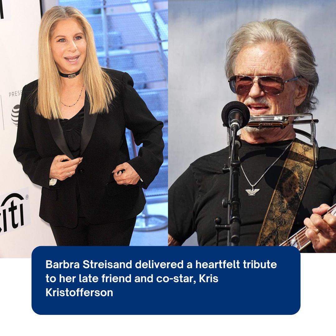 Barbra Streisand Honors Late Friend and Co-Star Kris Kristofferson with ...