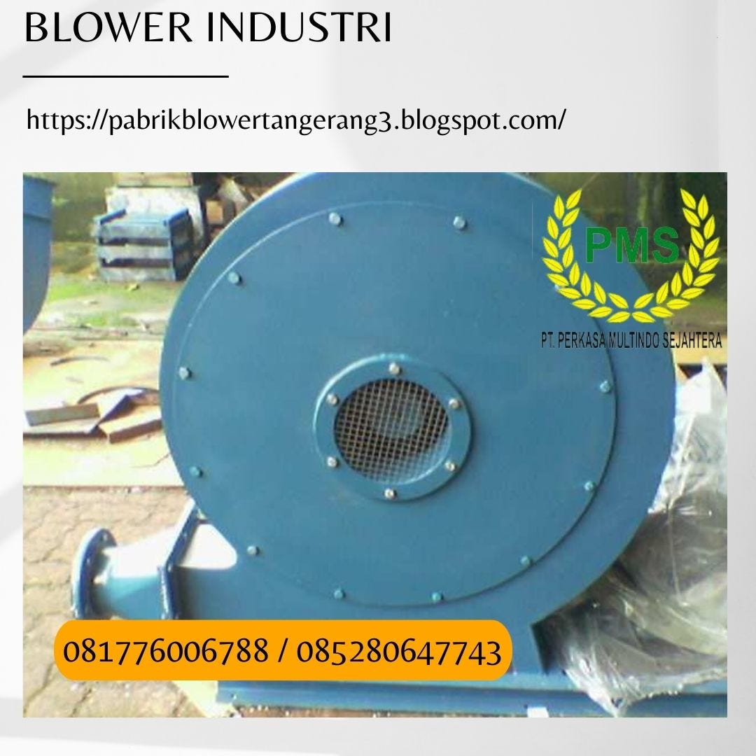 Fabrikasi Pembuatan Blower Riau 081776006788 | by BlowerTangerang77 ...