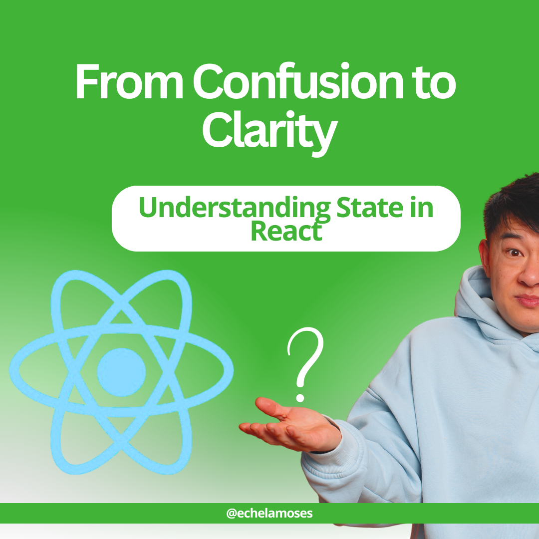 From Confusion to Clarity: Understanding State in React | by Moses Echela | Dec, 2024 | Medium