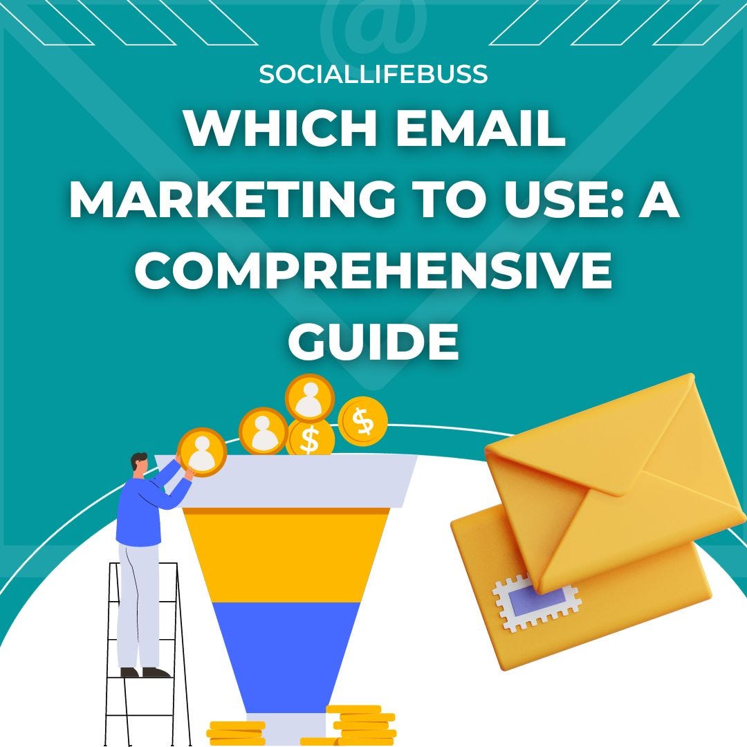 Which Email Marketing to Use: A Comprehensive Guide | by Sociallifebuss ...