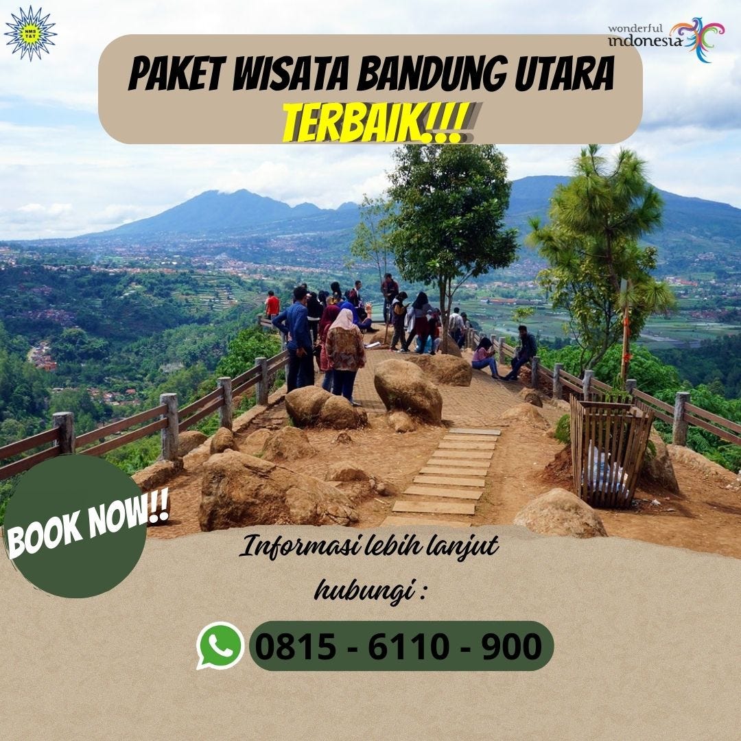 0815–6110–900,PAKET WISATA LEMBANG 2 HARI 1 MALAM,PAKET TOUR LEMBANG - Putrinumastatourtravel ...