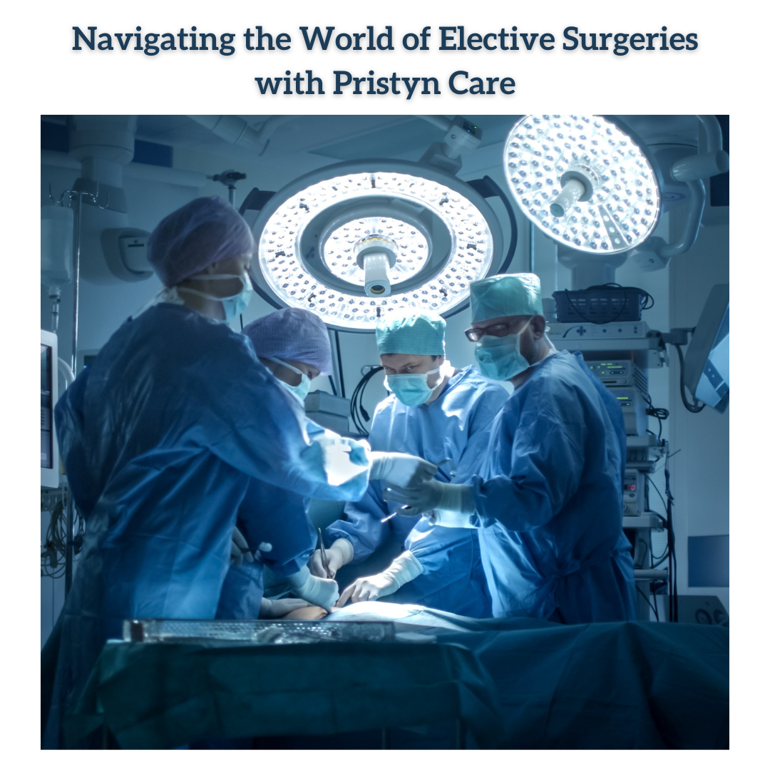 Navigating the World of Elective Surgeries with Pristyn Care | by Pristyn Care Reviews | Medium