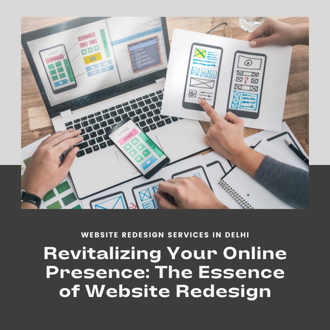Revitalizing Your Online Presence: The Essence of Website Redesign | by ...