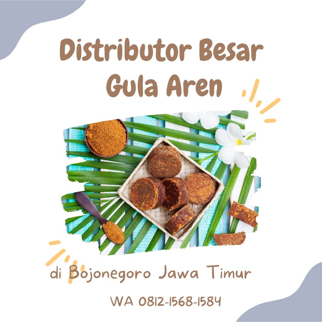 WA 0812–1568–1584 Distributor Gula Aren di Bojonegoro Jawa Timur ...