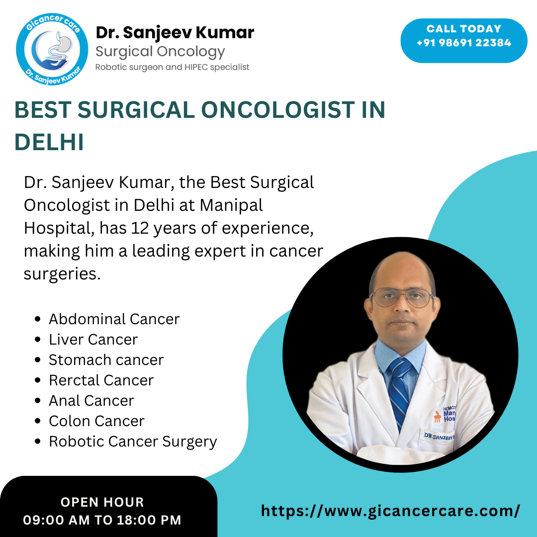 Best Surgical Oncologist in Delhi - Gicancercare - Medium