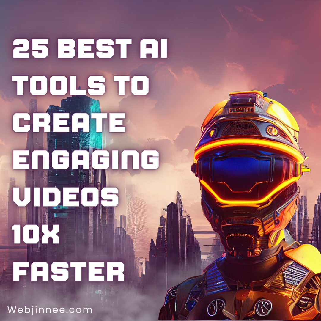 25 Best AI Tools to Create Engaging Videos 10X Faster | by Webjinnee ...